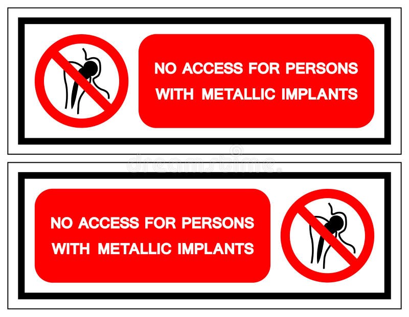 No Access for Persons with Metallic Implants Symbol Sign, Vector ...