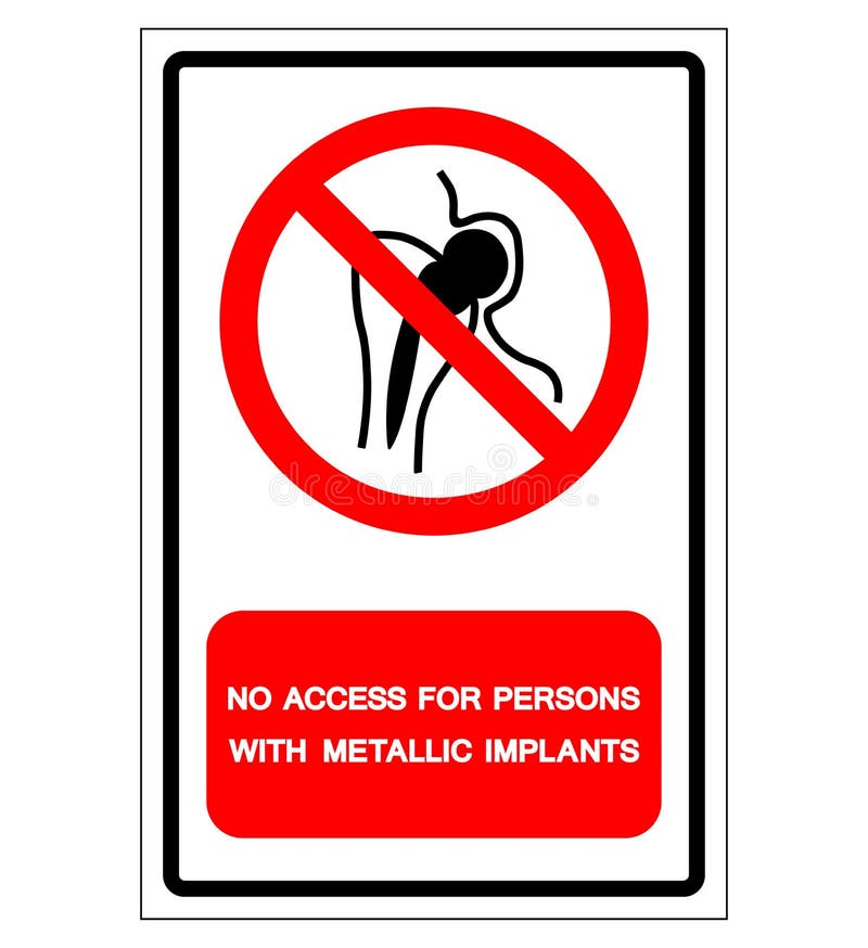 No Access for Persons with Metallic Implants Symbol Sign, Vector ...