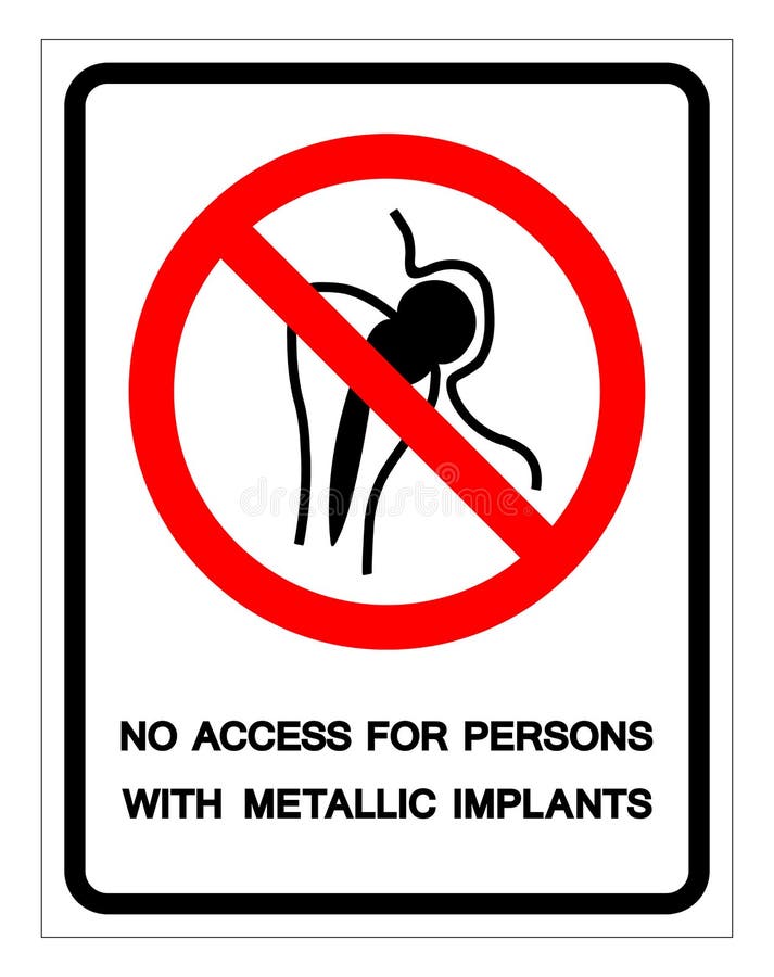 No Access for Persons with Metallic Implants Symbol Sign, Vector ...