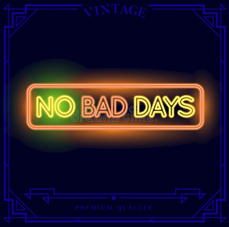 No Bad Days Stock Illustrations – 94 No Bad Days Stock Illustrations ...