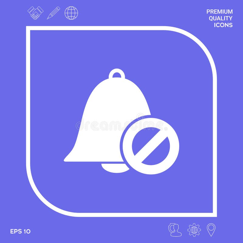 No Bell Icon. Prohibition Sign. Stop Symbol. Graphic Elements for Your ...
