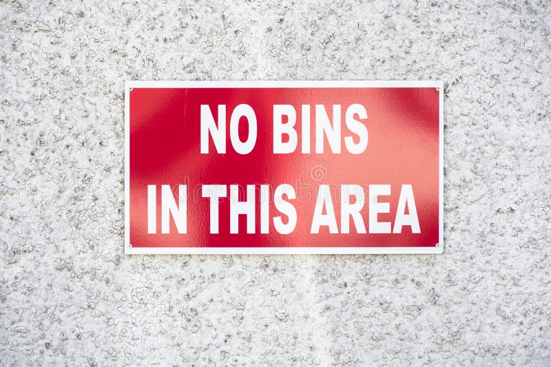 No Bins Allowed in this Area Red Sign Stock Photo - Image of council ...