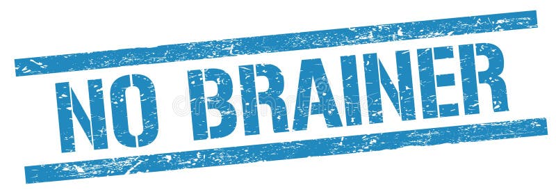 NO BRAINER Text on Blue Grungy Rectangle Stamp Stock Illustration ...