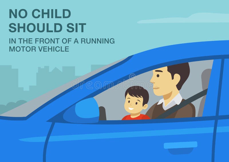 No Child Should Sit in the Front of a Running Motor Vehicle. Close-up ... No Child Should Sit in the Front of a Running Motor Vehicle. Close-up ...