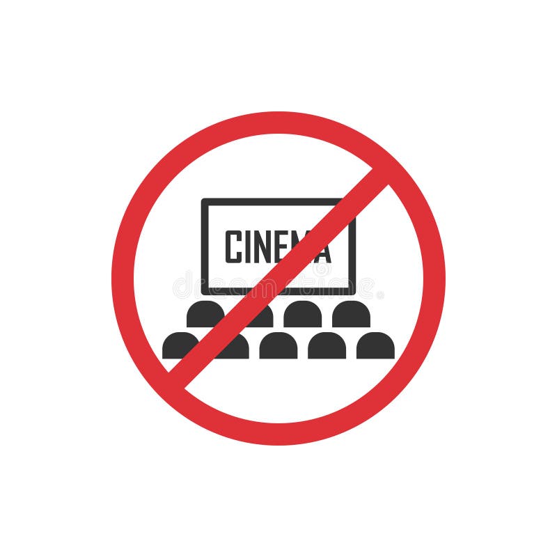 No Cinema. Prohibition Sign for Quarantine Stock Vector - Illustration ...