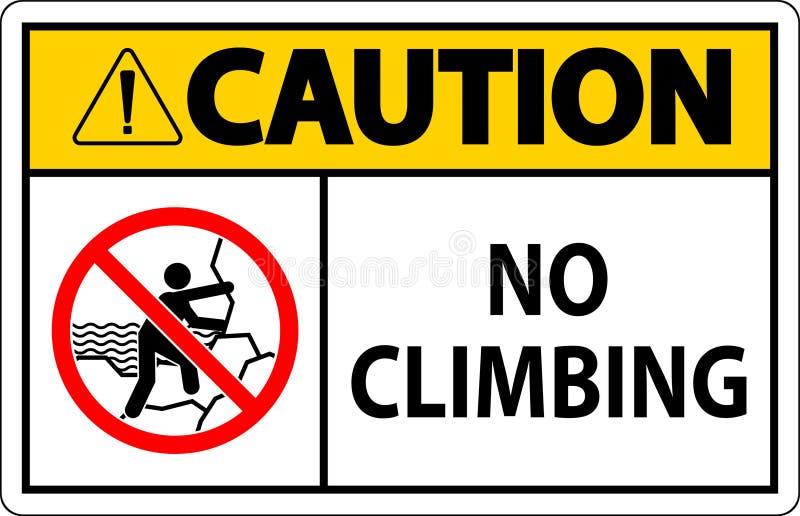No Climbing Sign Caution - No Climbing Stock Vector - Illustration of ...