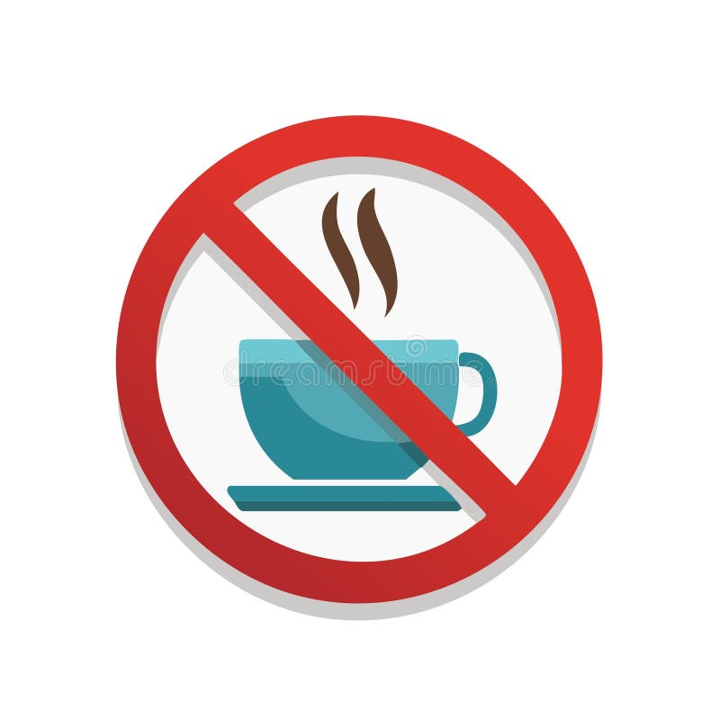 No Coffee or Hot Drinks Allowed Prohibition Sign Vector Icon Stock ...