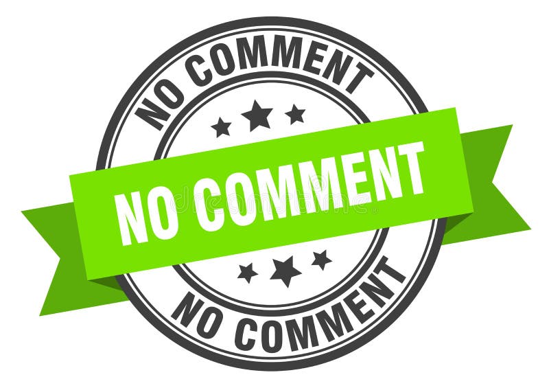 No Comment Label. No Comment Round Band Sign. Stock Vector ...