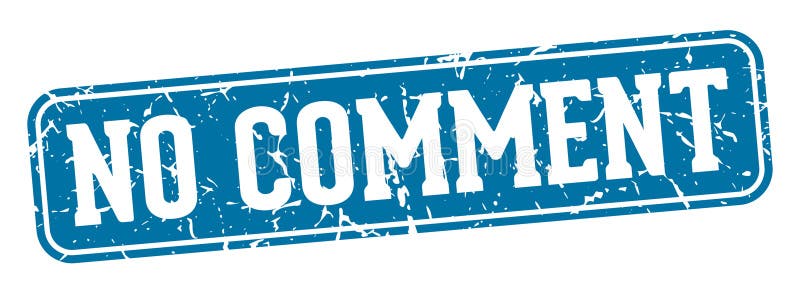 No Comment Rectangular Sign. No Comment Stamp Stock Vector ...