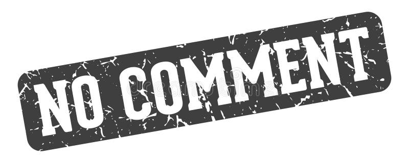 No Comment Rectangular Sign. No Comment Stamp Stock Vector ...