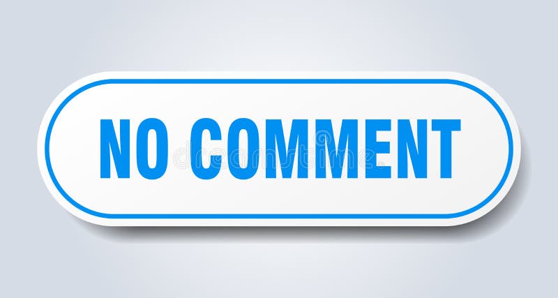 No comment sticker. stock vector. Illustration of paper - 197146855