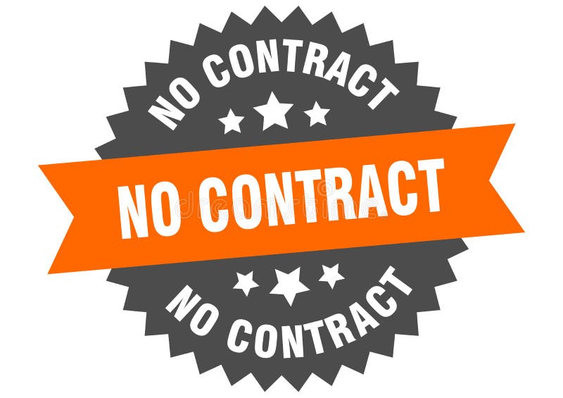 No Contract Sign. No Contract Circular Band Label. No Contract Sticker ...