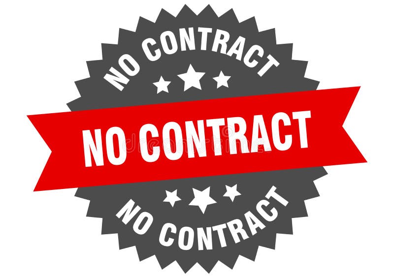 No Contract Sign. No Contract Circular Band Label. No Contract Sticker ...