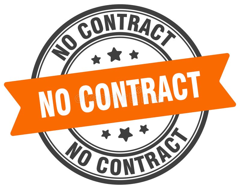 No Contract Stamp. No Contract Label on Transparent Background. Round ...