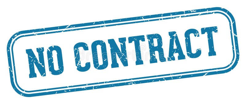 No Contract Stamp. No Contract Rectangular Stamp on White Background ...