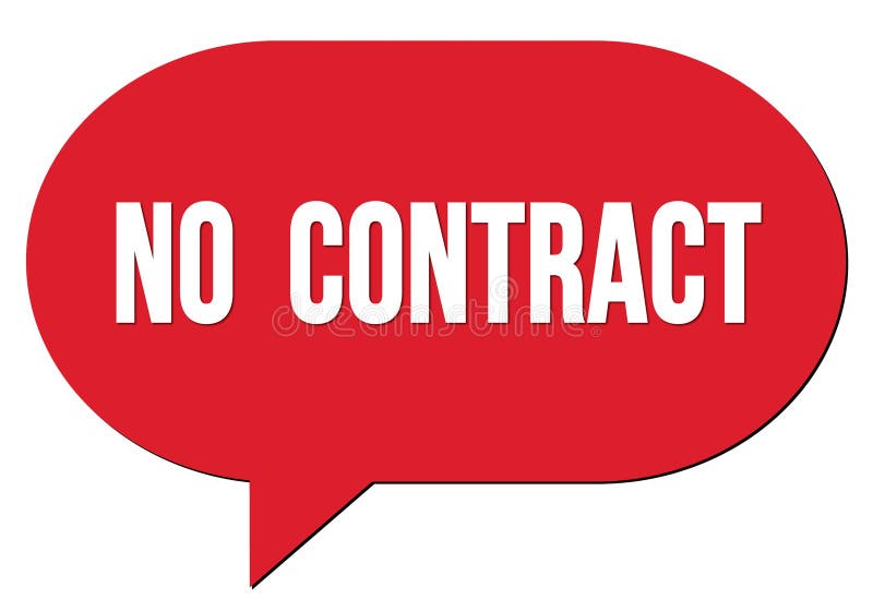 NO CONTRACT Text Written in a Red Speech Bubble Stock Illustration ...