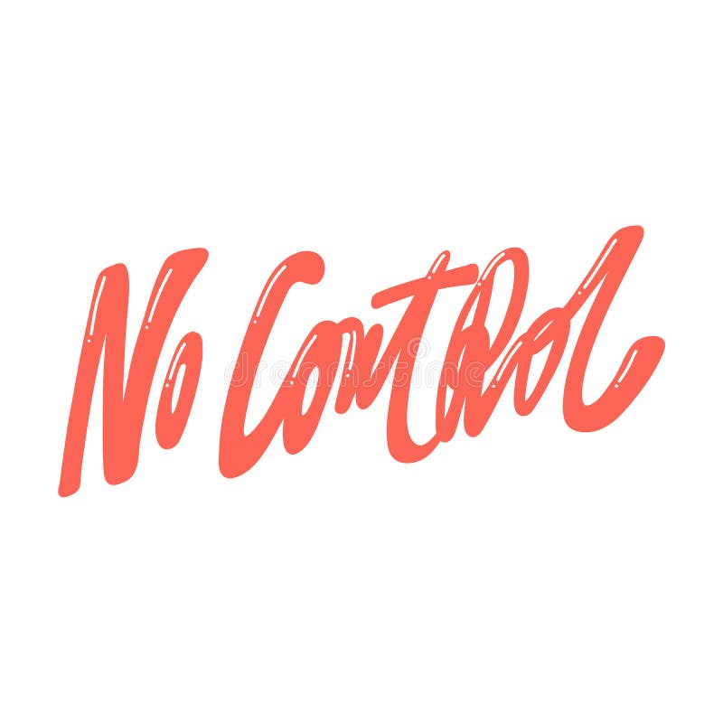 No Control. Placard Template with Calligraphic Design Flat Design ...