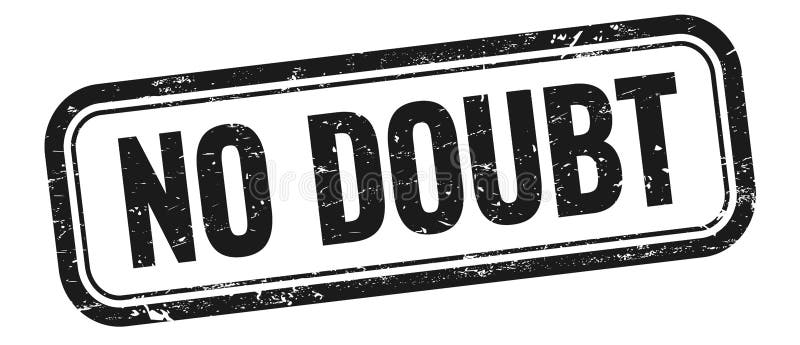 NO DOUBT Text on Black Grungy Vintage Stamp Stock Illustration ...