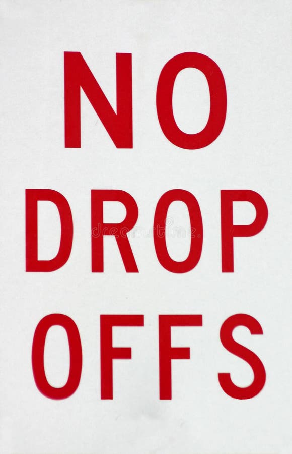 No Drop Offs Sign stock photo. Image of directions, offs - 1543864