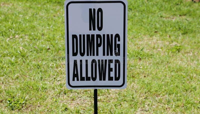 No Dumping Allowed stock image. Image of dump, site - 246776779