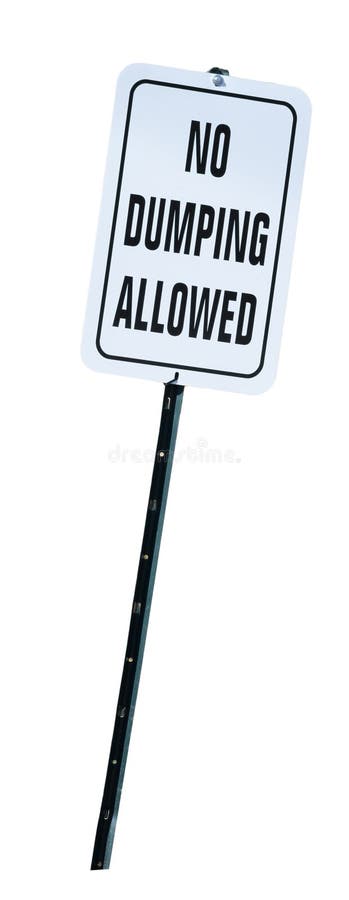 No Dumping Allowed Sign Isolated on White Stock Photo - Image of ...