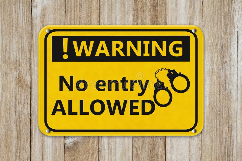 No Entry Allowed Warning Sign with Handcuffs Stock Image - Image of ...