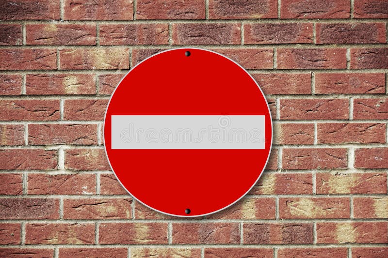 No Entry Sign on a Brick Wall Background Stock Image - Image of ...