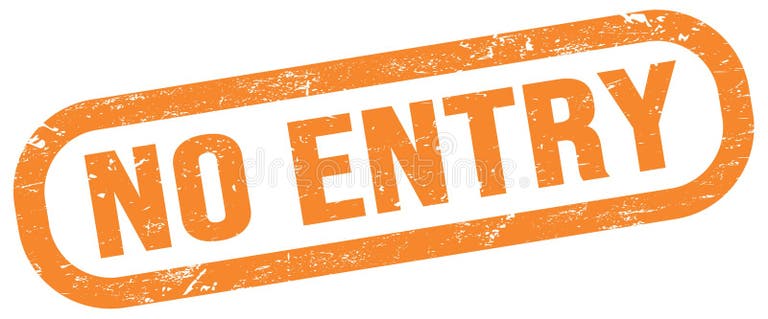 NO ENTRY, Text Written on Orange Stamp Sign Stock Illustration ...
