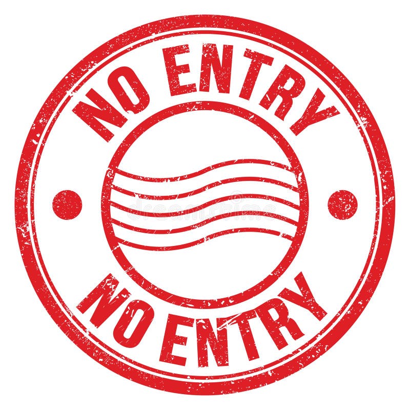 NO ENTRY Text Written on Red Round Postal Stamp Sign Stock Illustration ... NO ENTRY Text Written on Red Round Postal Stamp Sign Stock Illustration ...