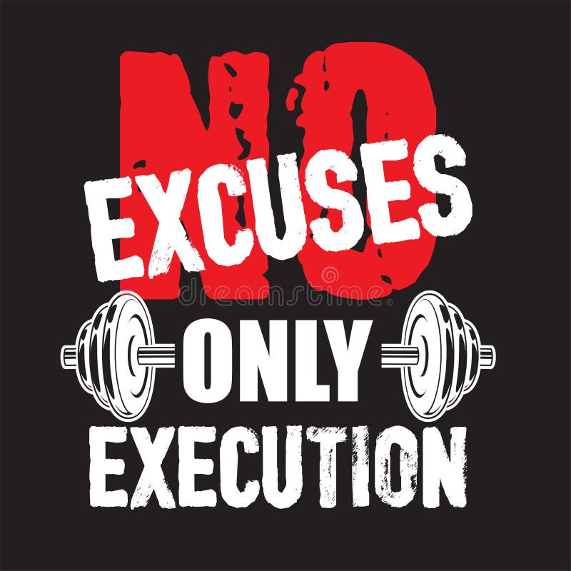 No Excuses only Execution Vector Typography Illustration Stock Vector ...