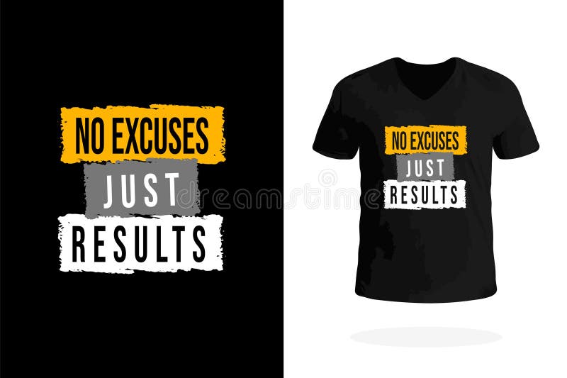 No Excuses Just Results T-Shirt Design Stock Vector - Illustration of ...