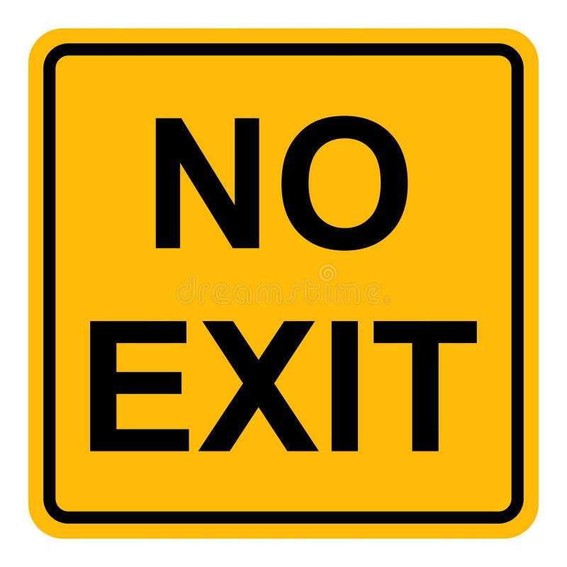 No Exit Road Sign Stock Illustrations – 657 No Exit Road Sign Stock ...