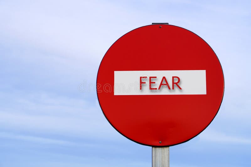 NO FEAR Concept. Forbidden Sign with Word Written Inside Stock Image ...