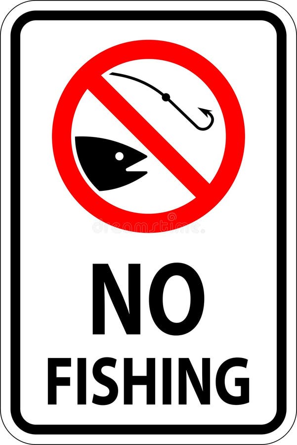 No Fishing Sign No Fishing stock vector. Illustration of danger - 296468079