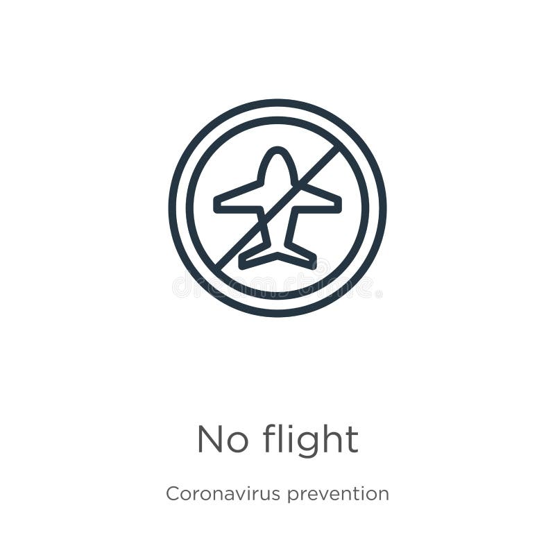 No Flight Icon. Thin Linear No Flight Outline Icon Isolated on White ...