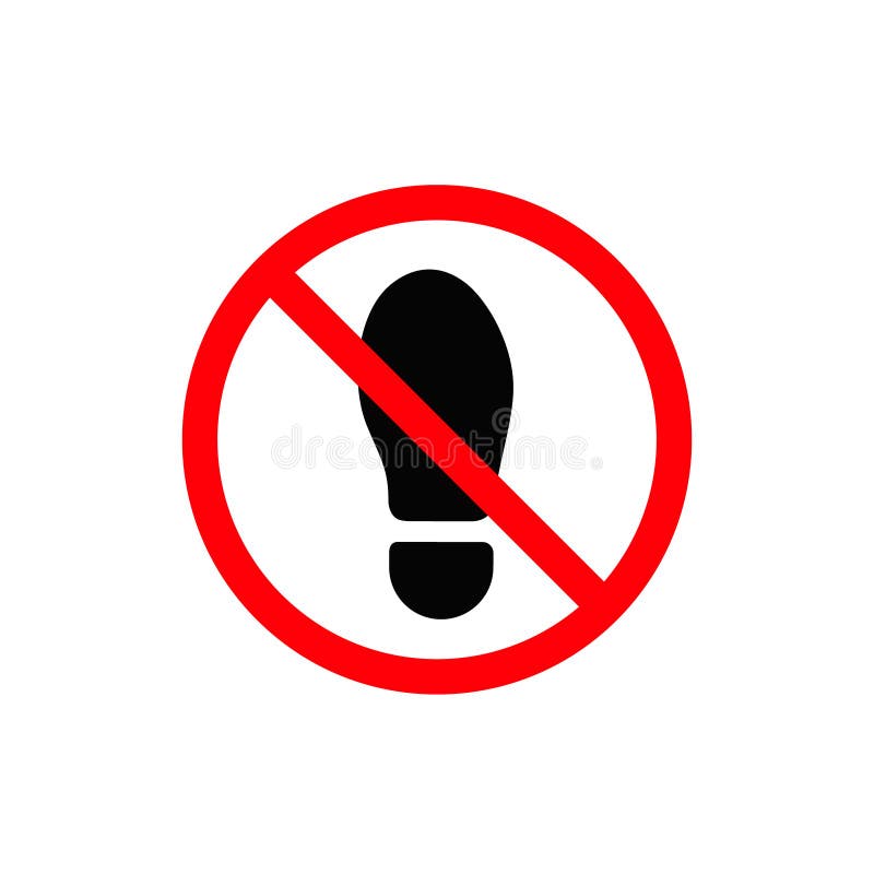 No Foot Step Sign. Vector Precede Icon, Red and Black Illustration ...