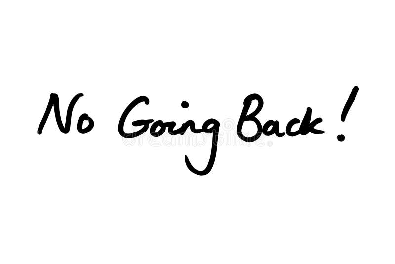 256 No Going Back Stock Photos - Free & Royalty-Free Stock Photos from ...