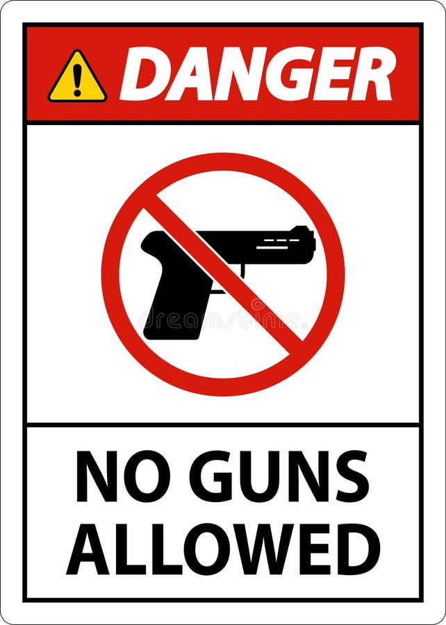 No Gun Rules Sign, Danger No Guns Allowed Stock Vector - Illustration ...