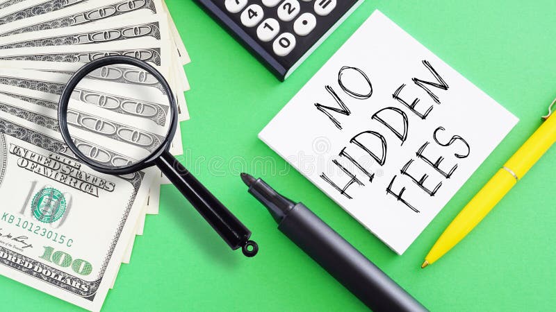 No Hidden Fees is Shown Using a Text and Photo of Dollars Stock Image ...