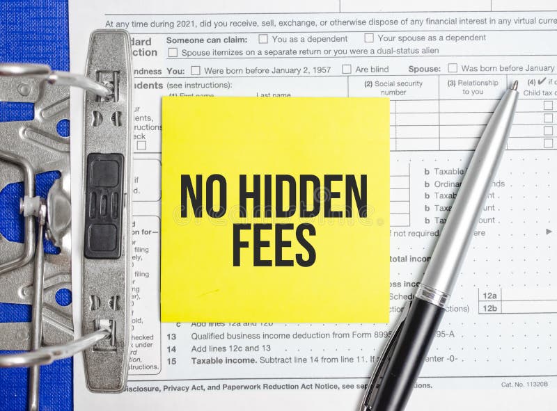 No Hidden Fees Words on Yellow Sticker and Tax Forms Stock Photo ...