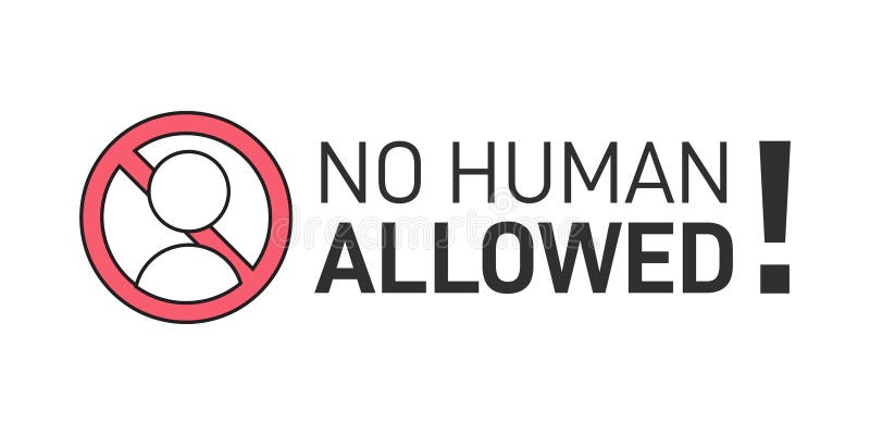 No Human is Allowed. Isolated Vector Illustration Stock Illustration ...