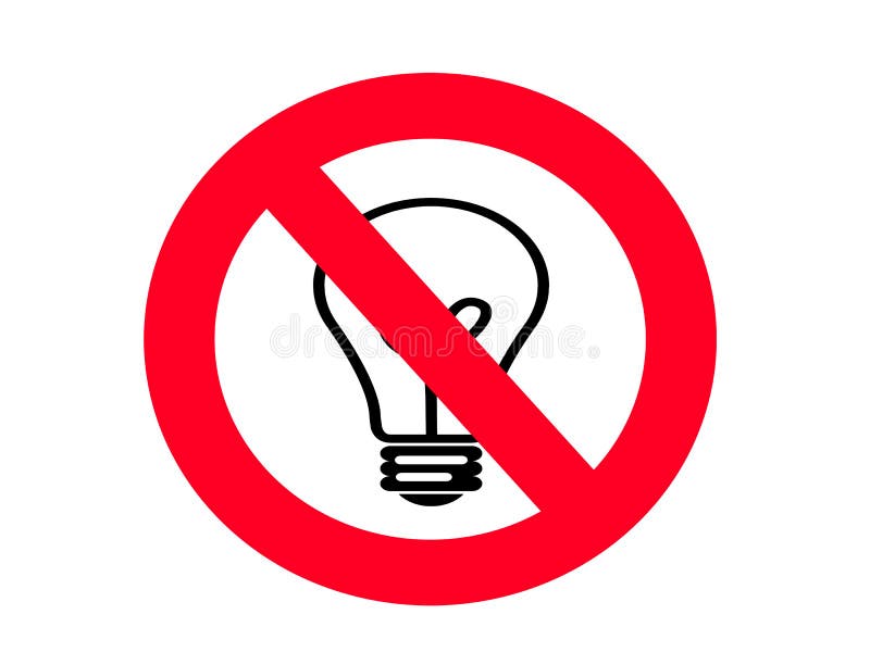 NO Incandescent Light Bulb SIGN Stock Illustration - Illustration of ...