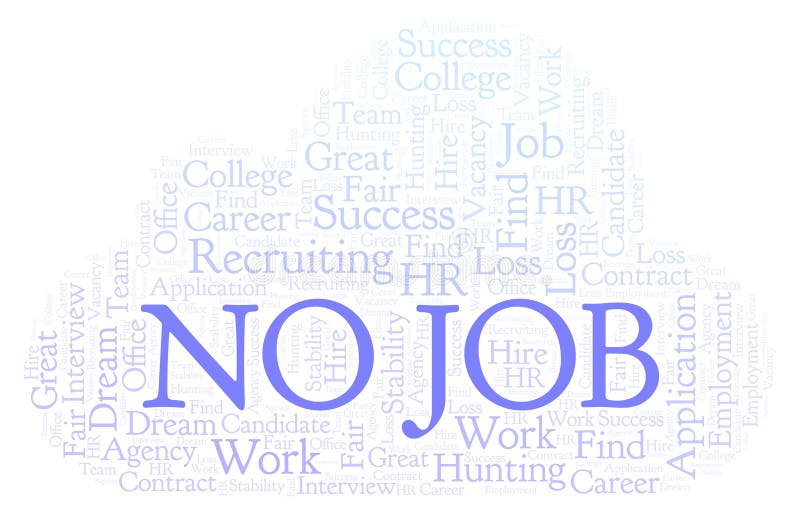 No Job word cloud. stock illustration. Illustration of recruting ...