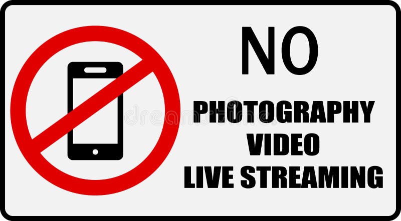 No Photography, No Live Streaming, No Recording. Prohibition Sign with ...
