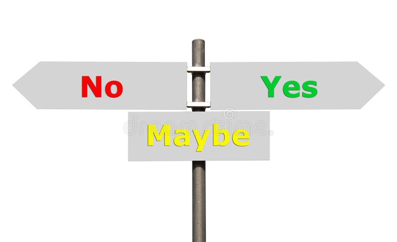 Yes No Maybe signpost stock image. Image of business, negative - 4744969