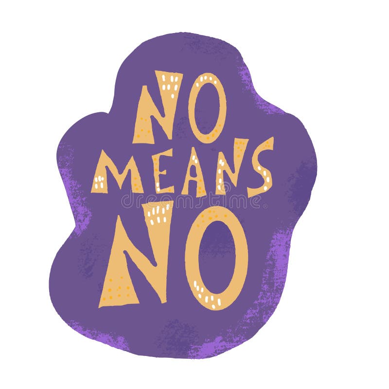 No Means No Quote - Hand Drawn Textured Lettering On Black Background ...