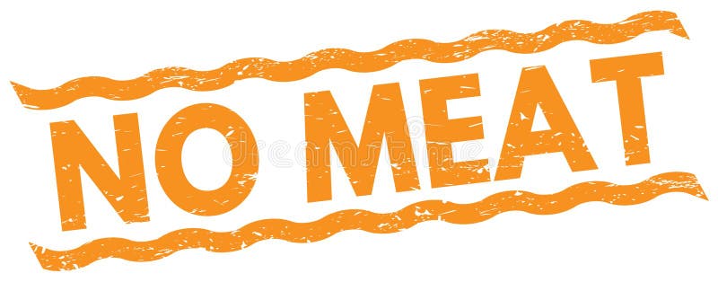 NO MEAT Text on Orange Lines Stamp Sign Stock Illustration ...
