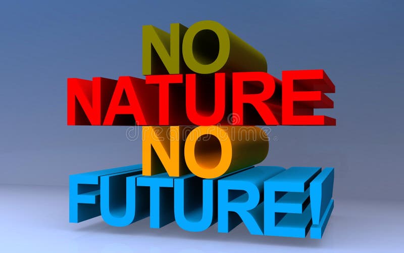 No Nature No Future on Blue Stock Illustration - Illustration of change ...