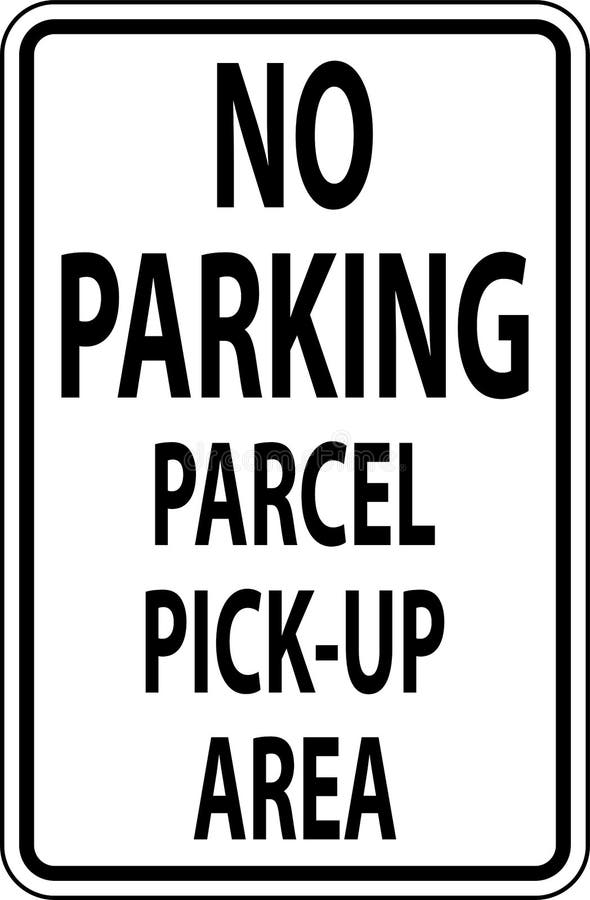 No Parking Parcel Pick-Up Area Sign on White Background Stock Vector ...
