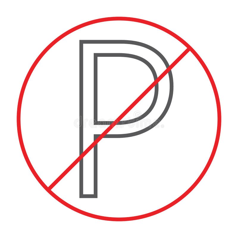 No Parking Thin Line Icon, Prohibited and Regulation, Zone Sign, Vector ...
